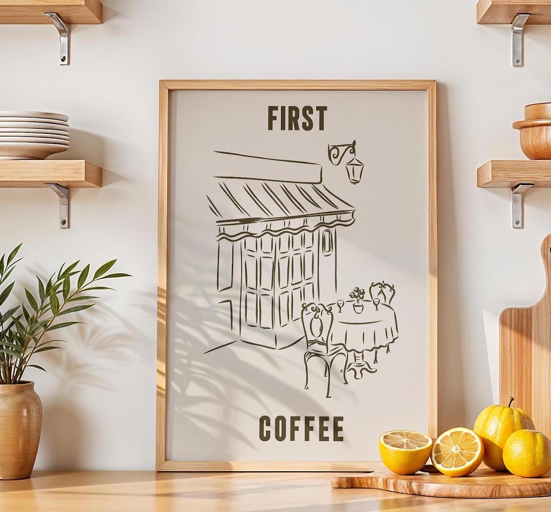 First, Coffee Poster | Coffee Cup Illustration | Kitchen Wall Art ...
