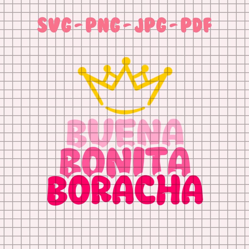 Buena Bonita Borracha Svg Digital File Tshirt Design Svg Spanish Quote ...