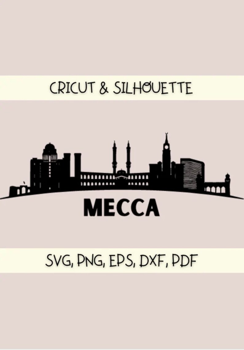 Mecca Skyline SVG Saudi Arabia SVG Svg, Png, Pdf, Eps, Dxf Can Be Used ...