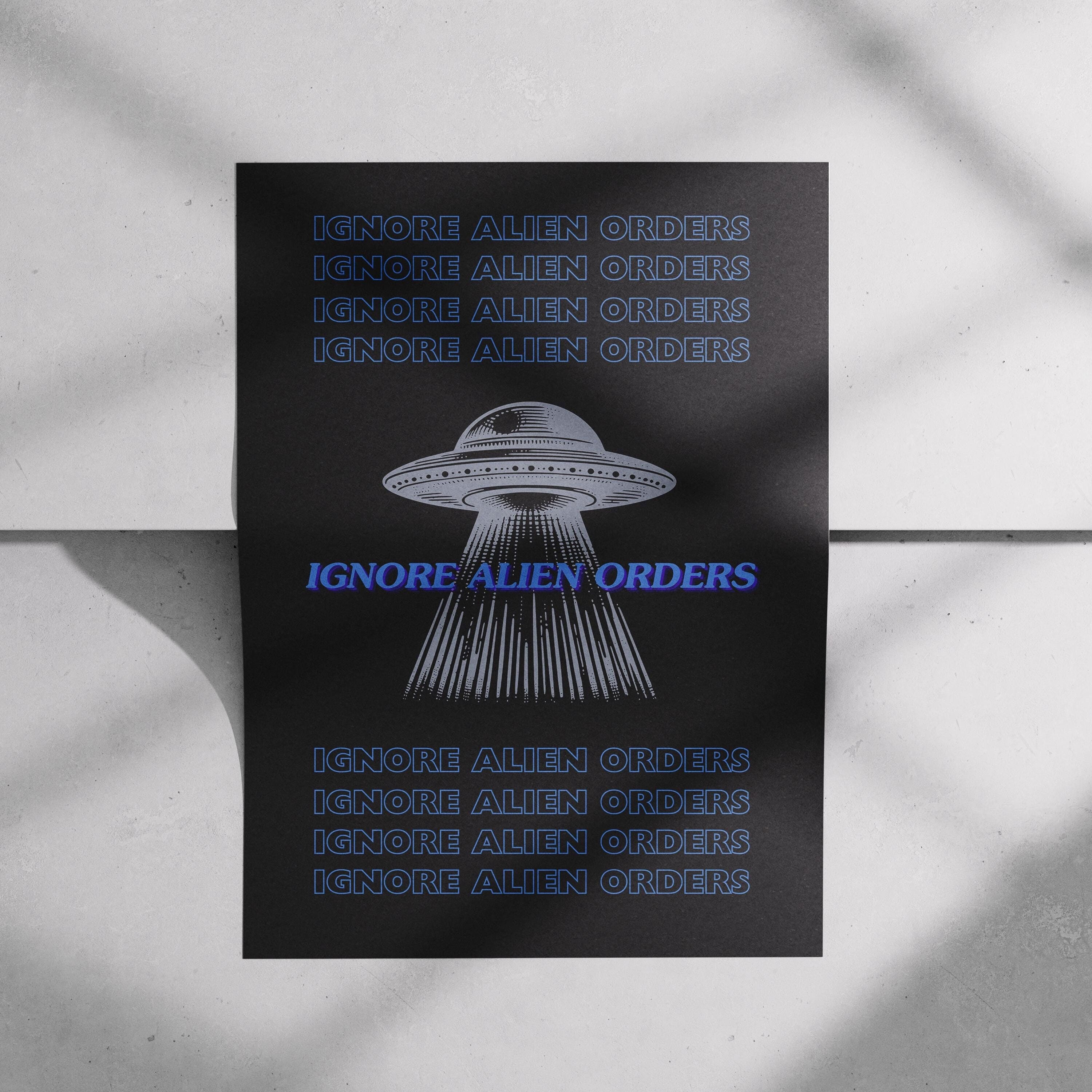 Retro Futuristic Poster Ignore Alien Orders UFO Art Typography Print ...