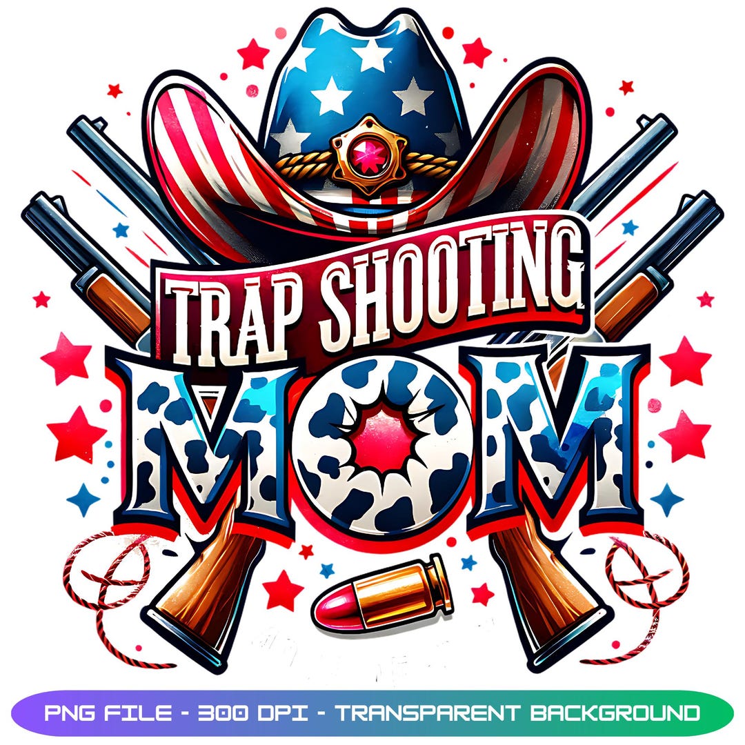 Trap Shooting Mom Png, Hunting Mom Sublimation Design Download, Mother ...
