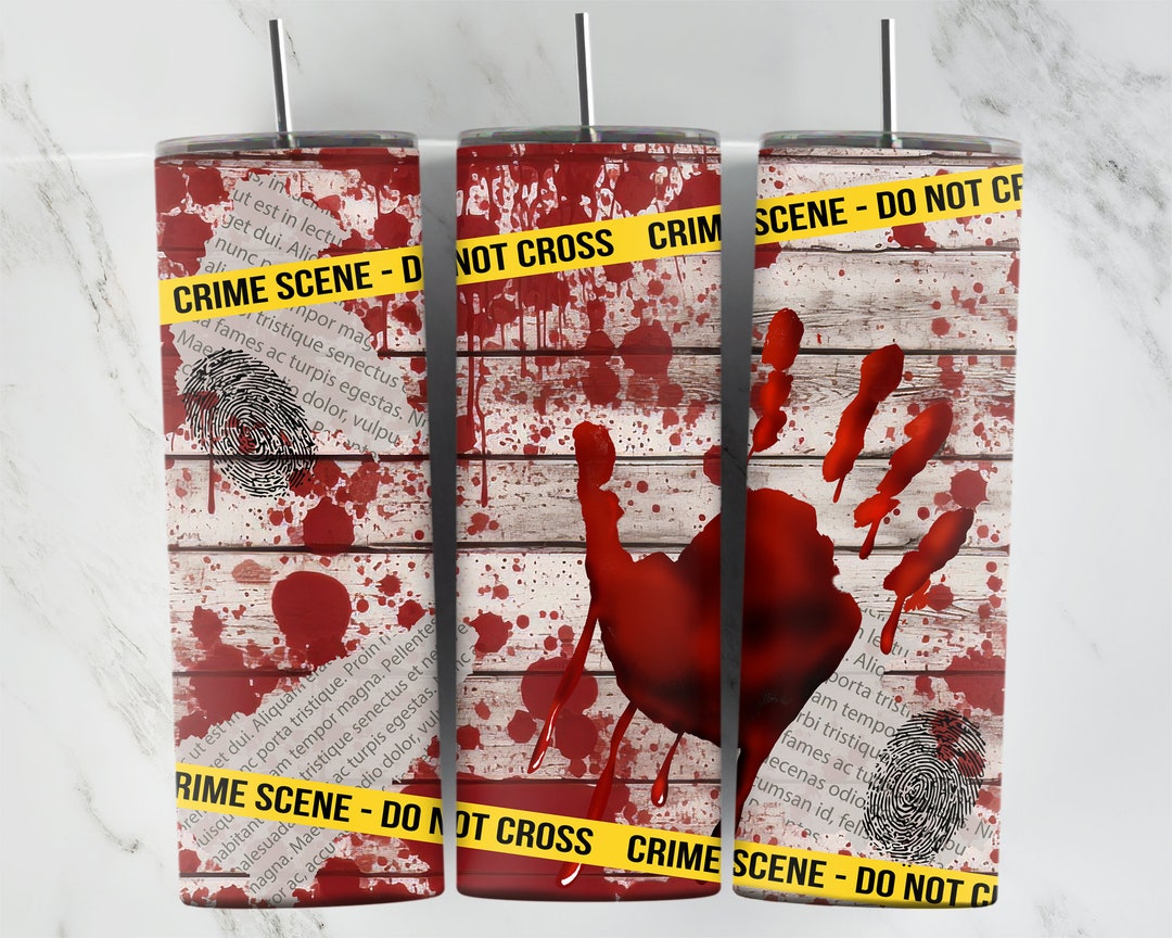 Crime Scene, Bloody Handprint, 20oz Tumbler Wrap, True Crime Tumbler ...