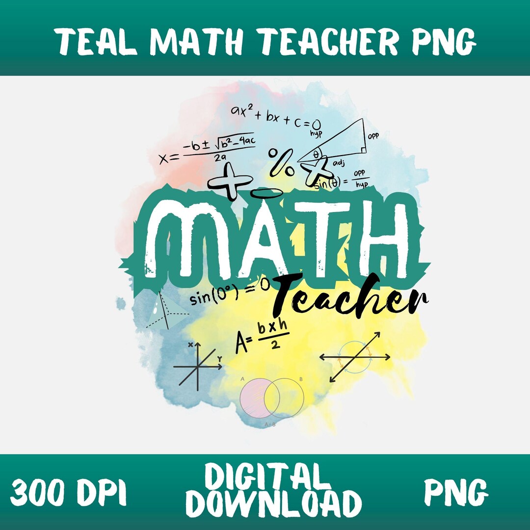 Teal Math Teacher Appreciation PNG Design (digital Download) - Etsy