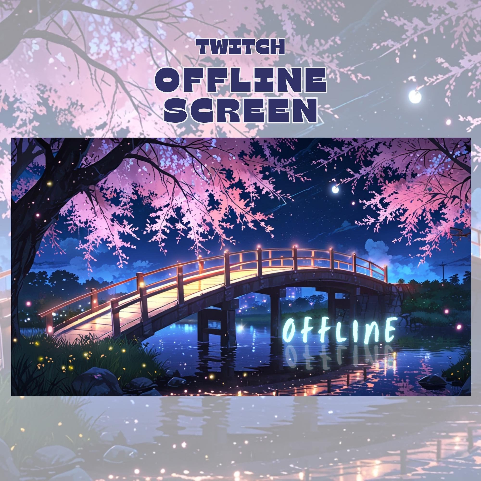 Animated and PNG Twitch Offline Screen, Sakura Bridge Streaming Offline ...