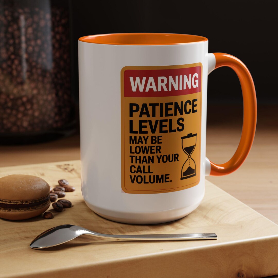 Warning Patience Levels May Be Low Mug Funny Customer Service Coffee ...