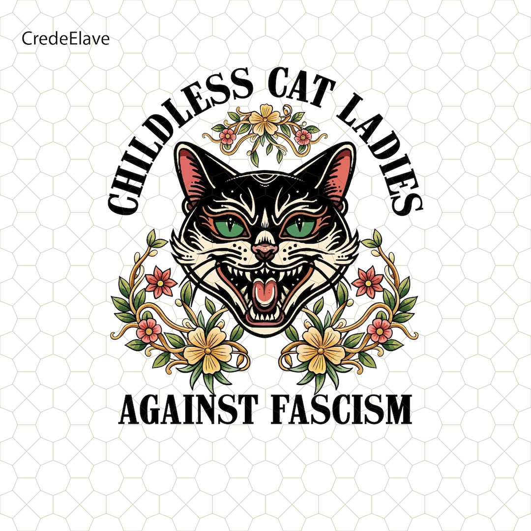 Childless Cat Ladies Against Fascism Png, Childless Cat Ladies Png ...