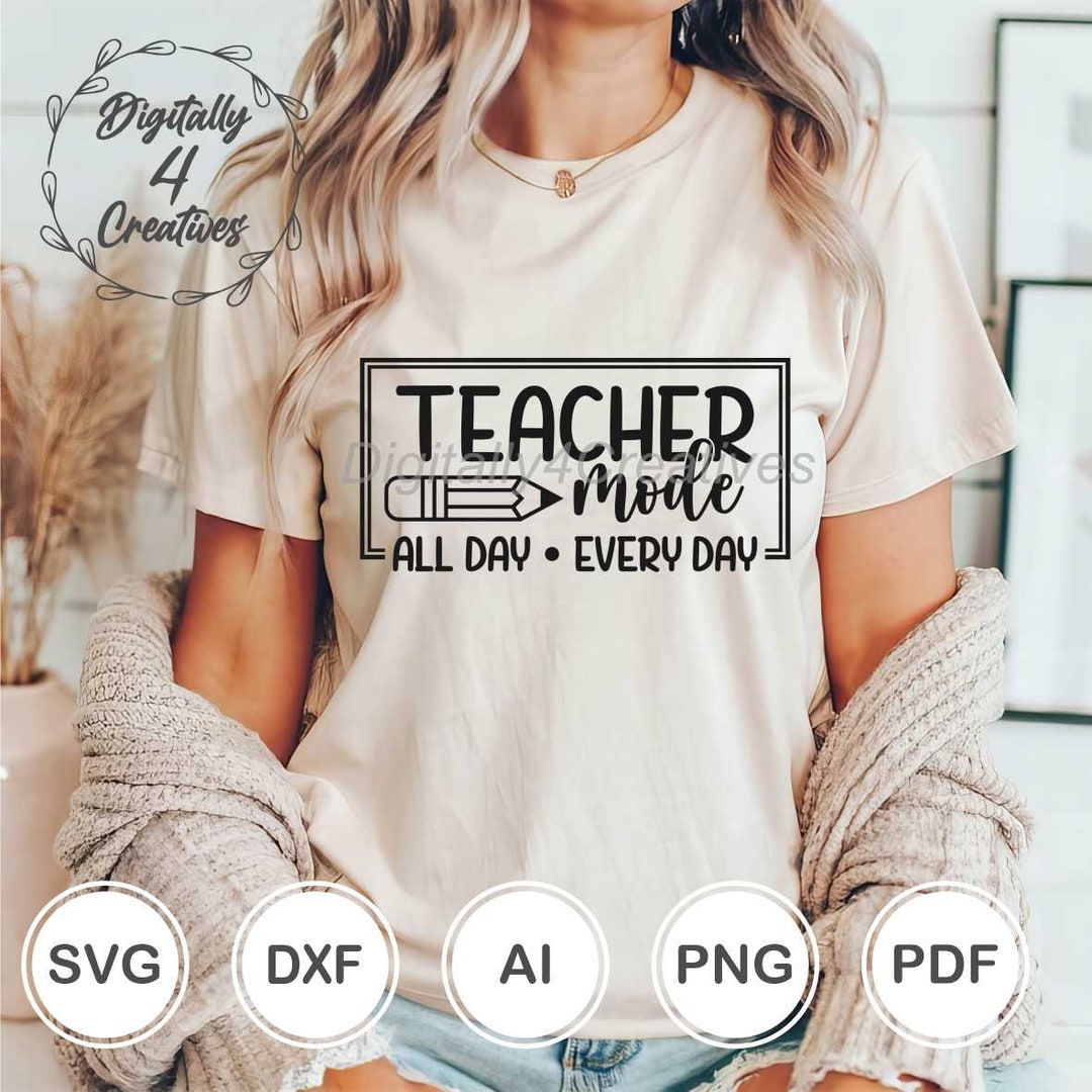 Teacher Mode | Cricut SVG File Template | PNG File for Sublimation | T ...