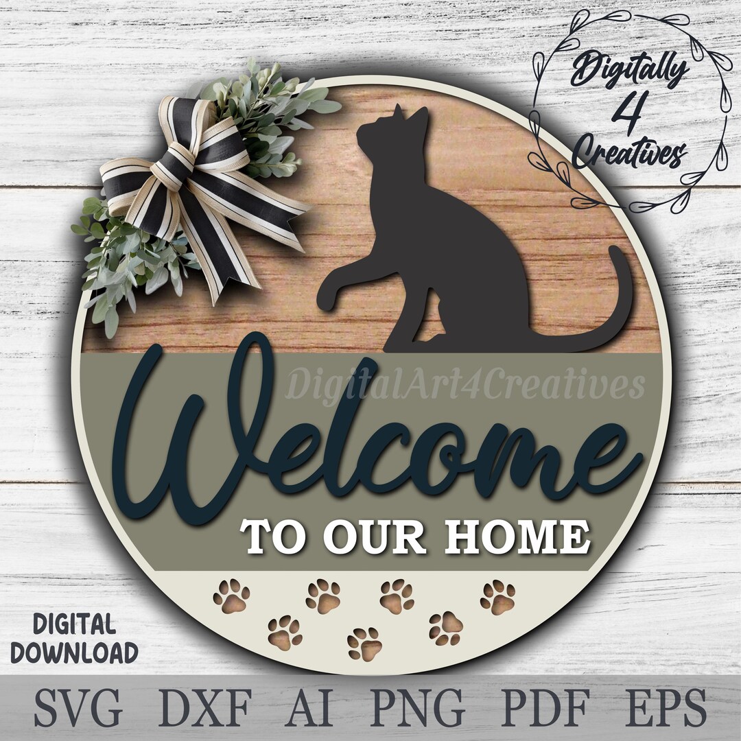 Welcome to Our Home Sign With Cat & Paw Print Design | Laser Cut File ...