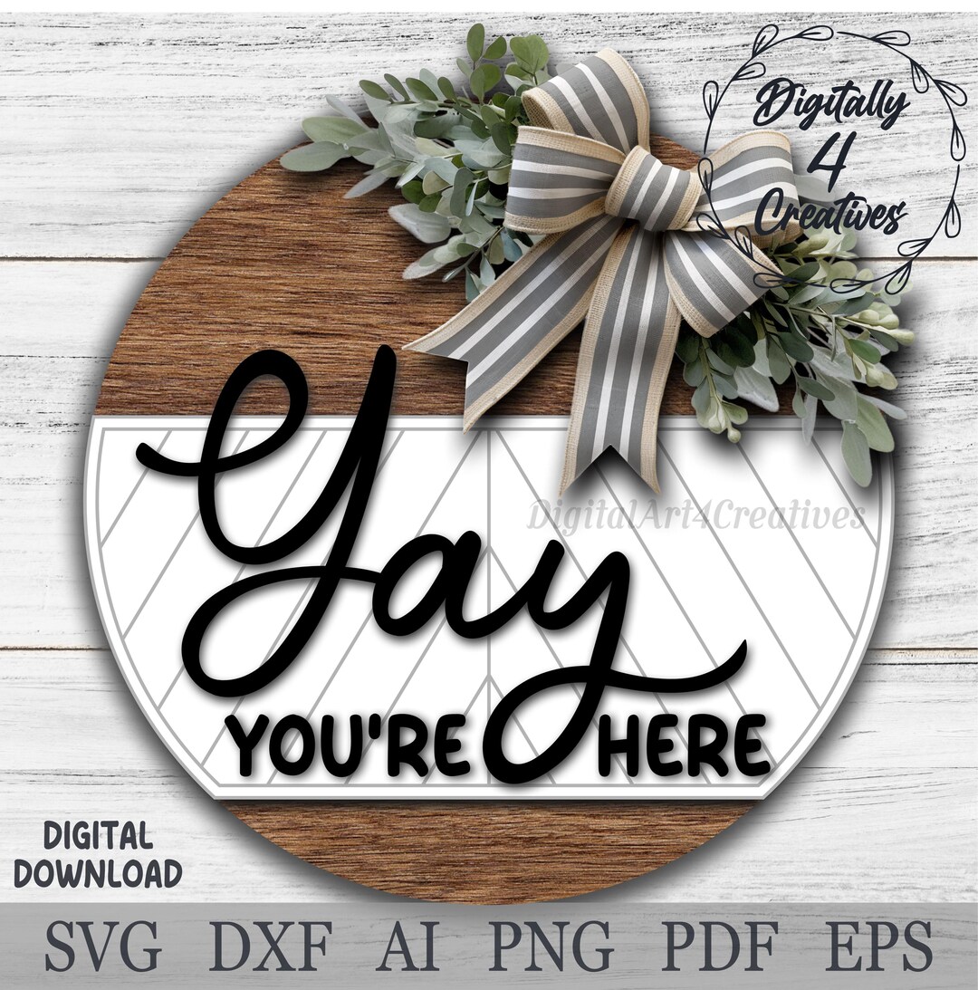 Yay You're Here Welcome Sign Geometric Pattern | Laser Cut File SVG ...