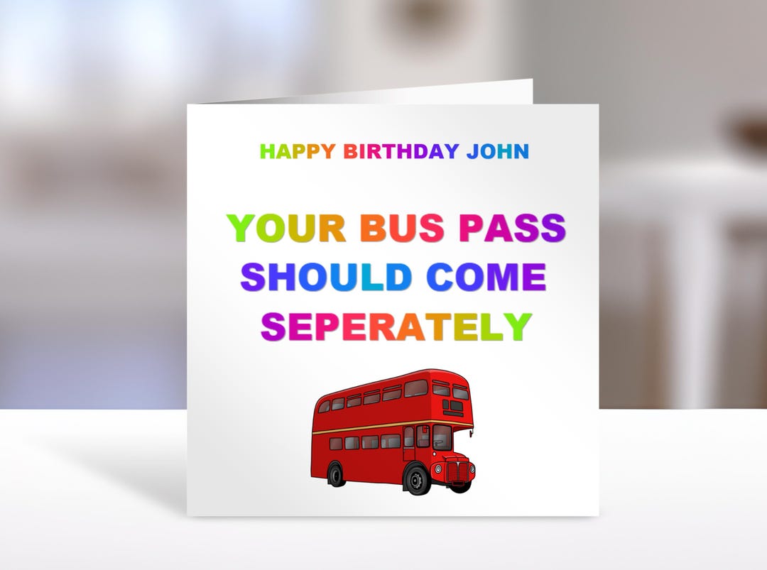 Personalised Birthday Card, Bus Pass | Home Gift | Greeting Cards ...