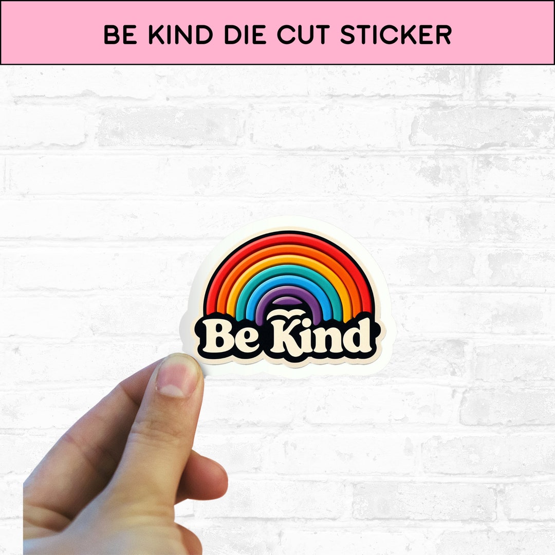Vinyl Sticker, be Kind, Decal, Die Cut Sticker, Laptop Stickers ...