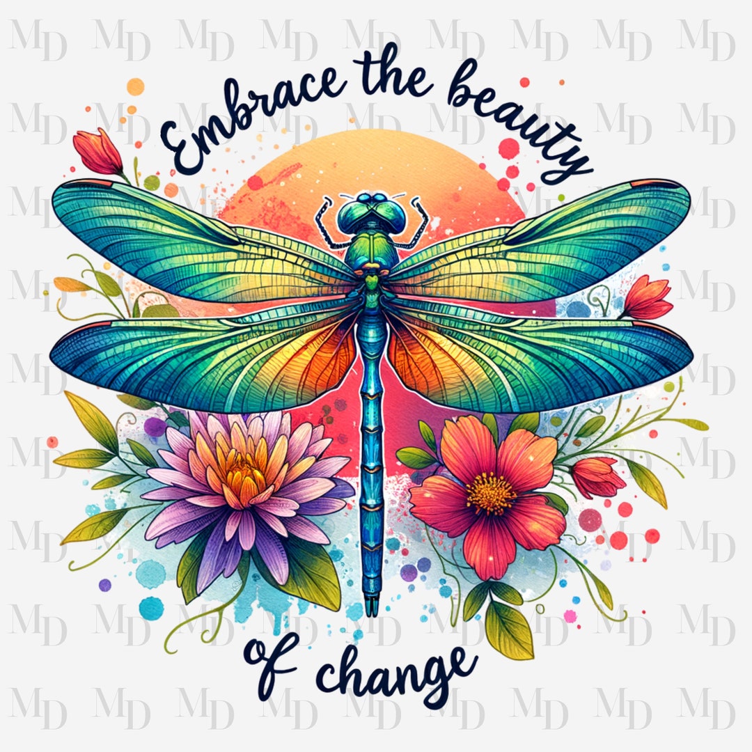 Dragonfly Embrace the Beauty of Change PNG, Dragonfly Clipart, Instant ...