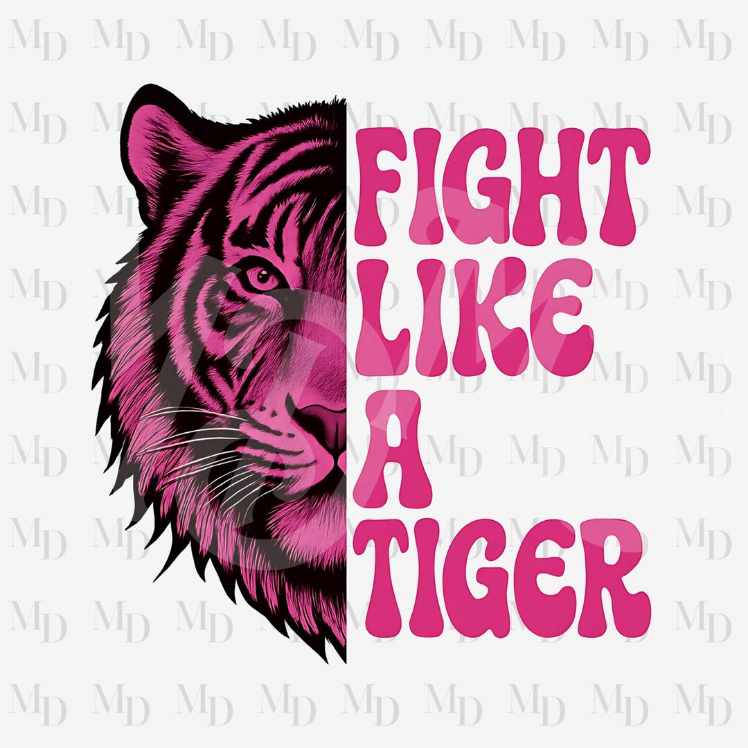 Fight Like A Tiger PNG, Tiger Design, Instant Download, Digital ...