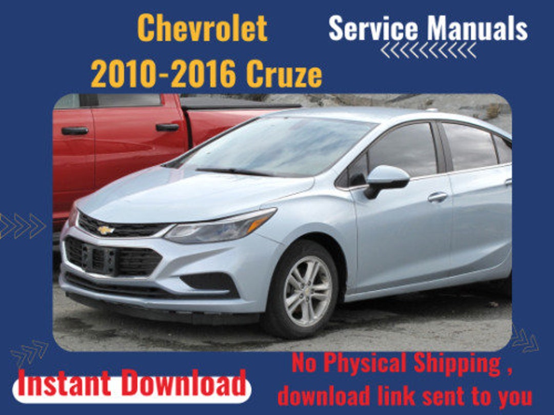 Chevrolet 2010-2016 Cruze Service Repair Manual, Car Service Manual ...