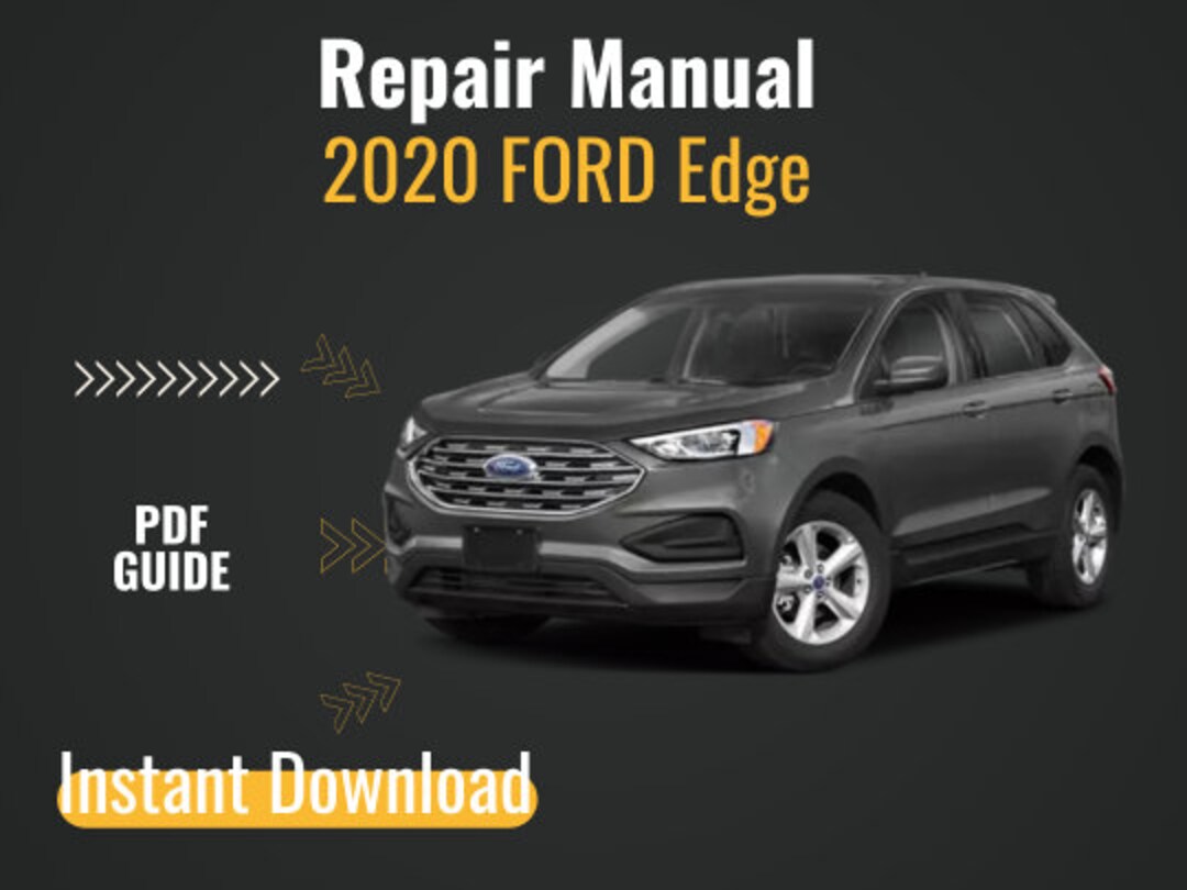 2020 FORD Edge Service Manual,ford Edge Car Service Manual ,automotive ...