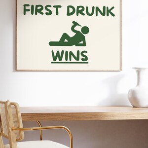 First Drunk Wins Poster - Cocktail Poster, Girly Bar, Drinking Alcohol ...