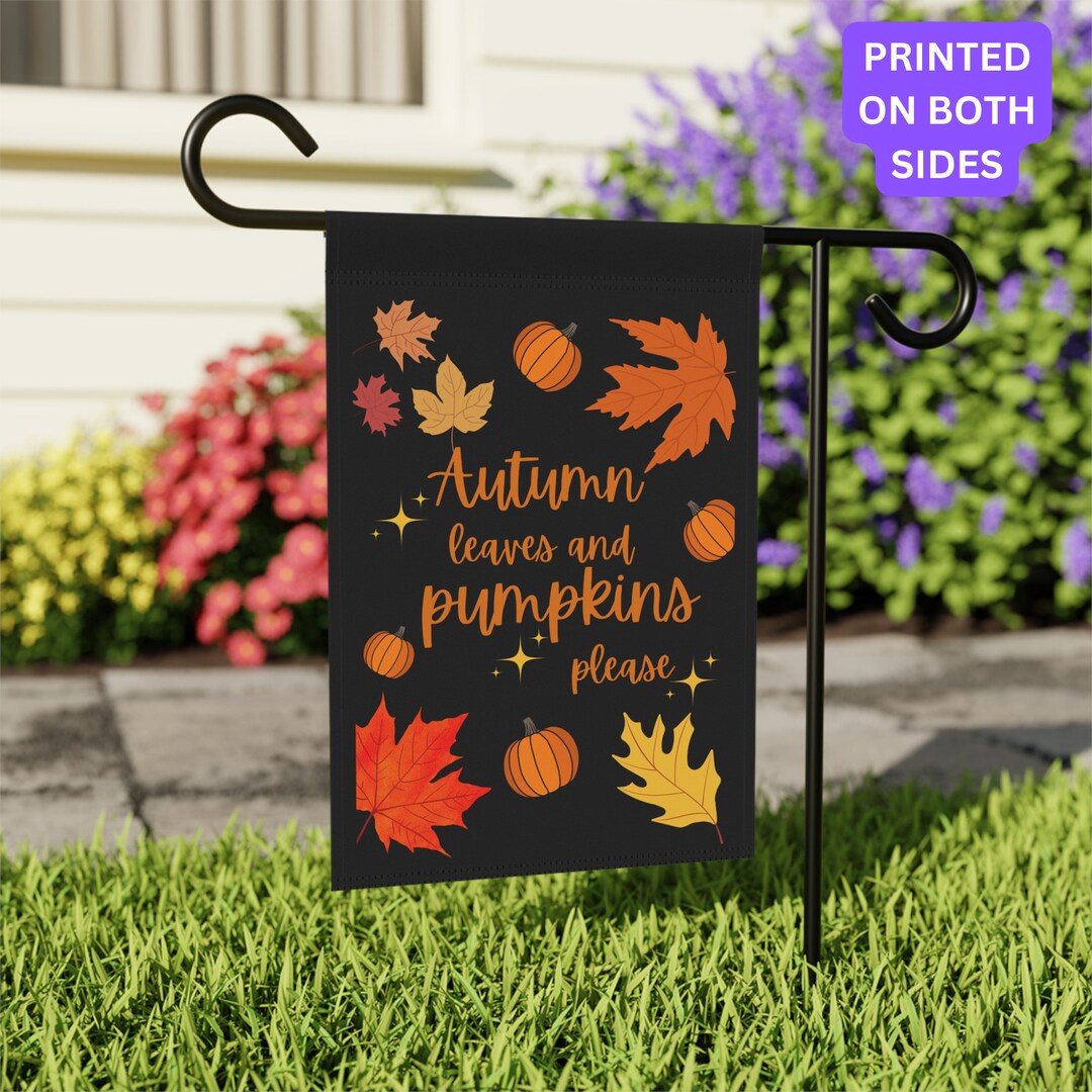 Autumn Leaves and Pumpkins Please House Banner Cute Fall Garden Flag ...