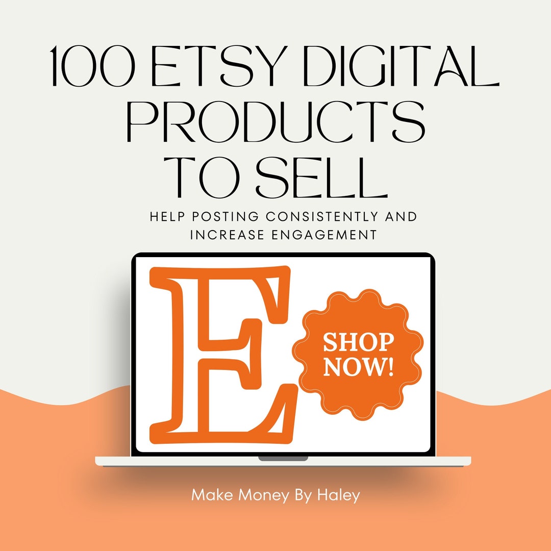 100 Etsy Digital Products to Sell, Easy Beginner Steps, Passive Income ...