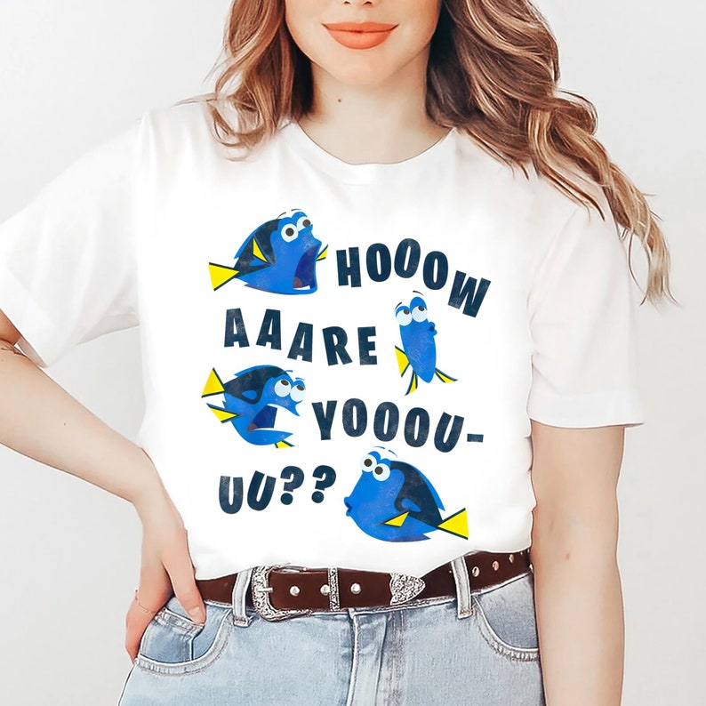 Disney Finding Dory How Are You Shirt, Funny Dory Finding Nemo T-shirt ...