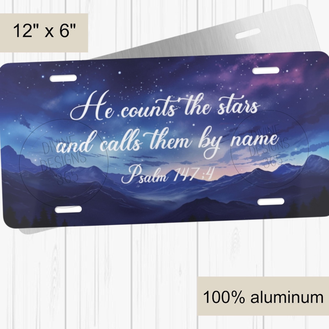 Christian Car License Plate, Bible Verse Car Tag, He Counts the Stars ...