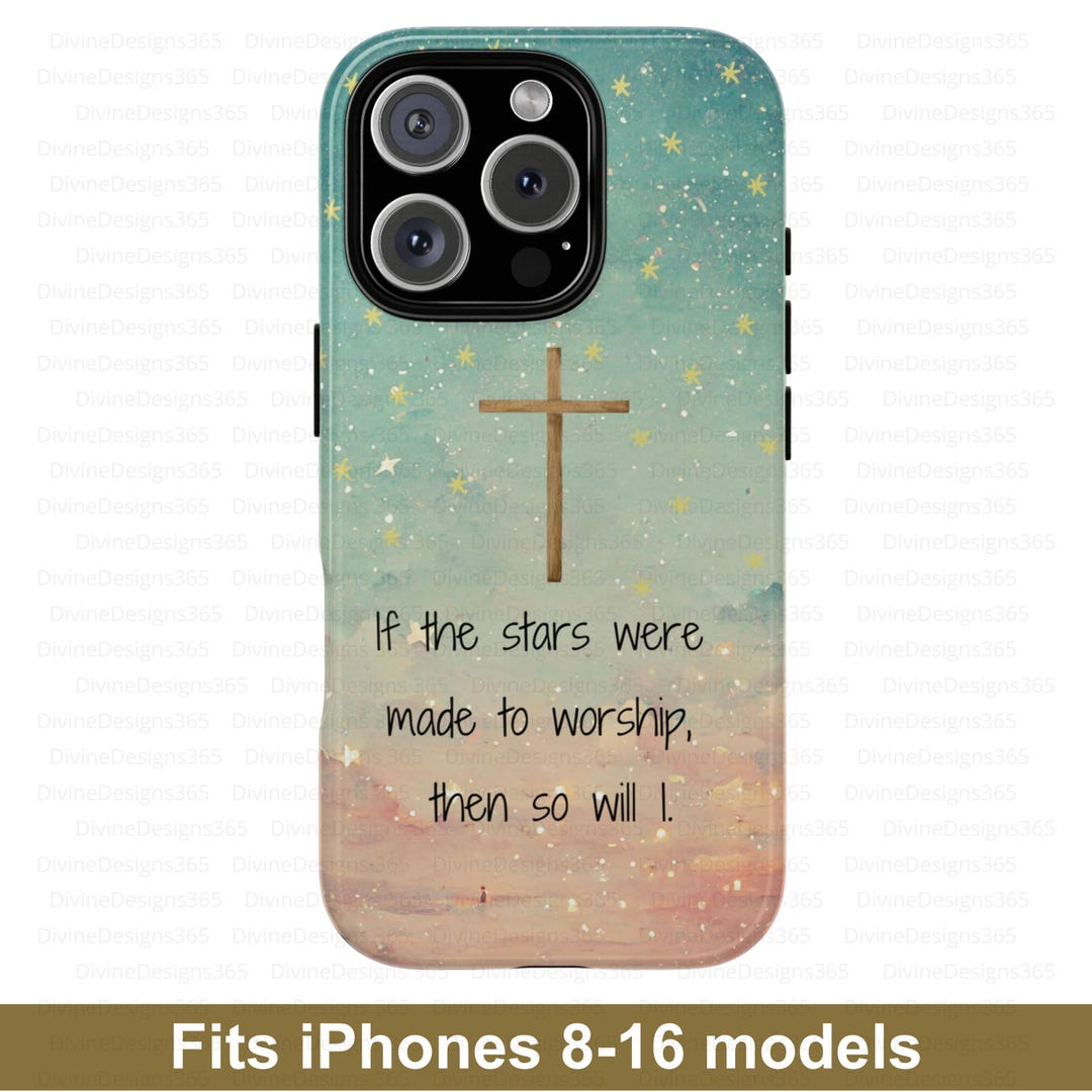 Christian Bible Verse iPhone Case, If the Stars Were Made to Worship ...