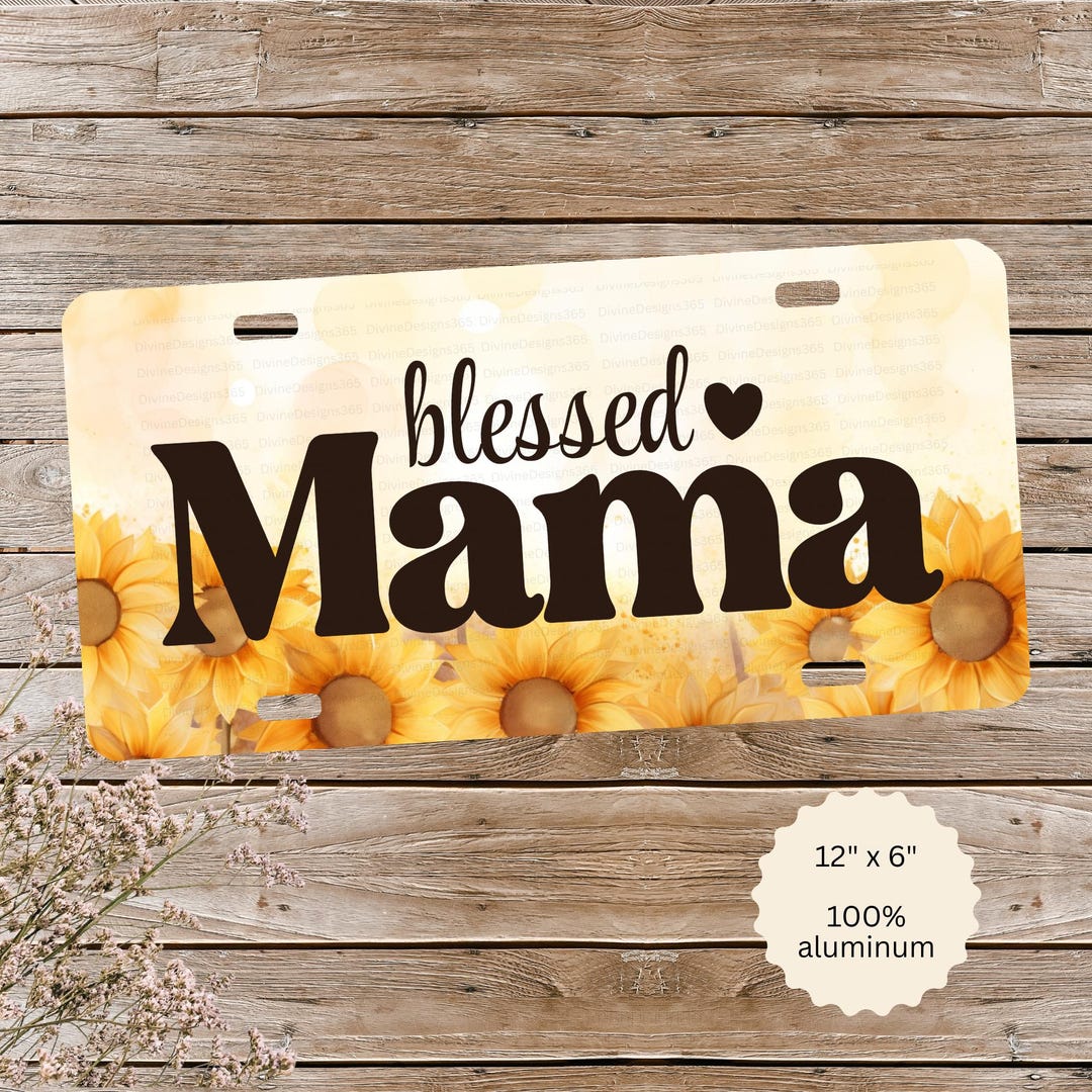 Blessed Mama License Plate, Sunflower Car Tag, Mimi Gigi Nana Gram ...