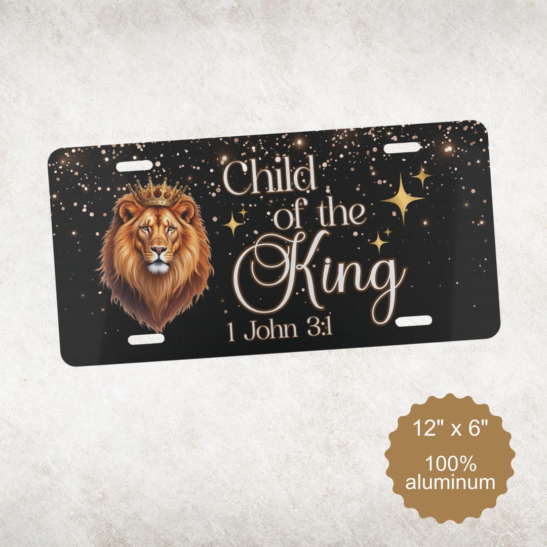 Child of the King Christian Front License Plate, Religious Vanity Plate ...