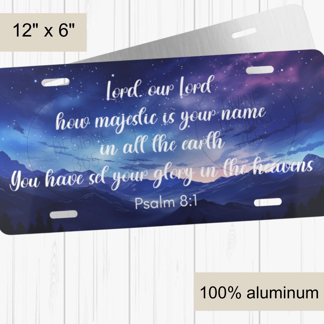 Christian Car License Plate, Bible Verse Car Tag, Psalm 8:1 Vanity ...