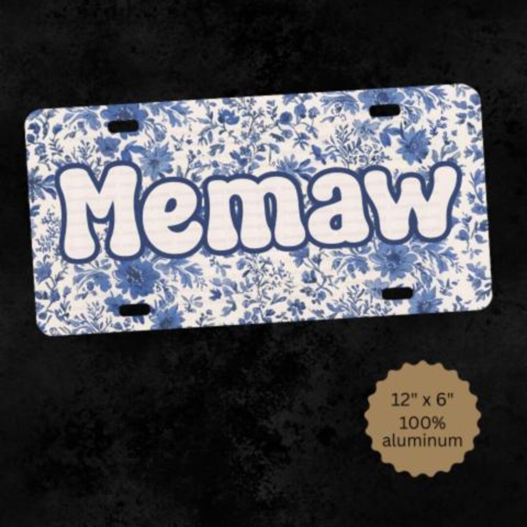 Custom Memaw Blue Floral Car Tag, Car Gifts for Her, Front License ...