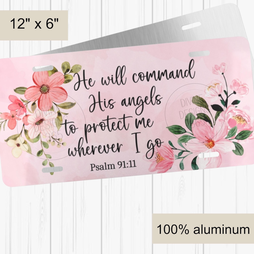 Christian Car Front License Plate, Bible Verse Car Tag, Psalm 91:11 ...