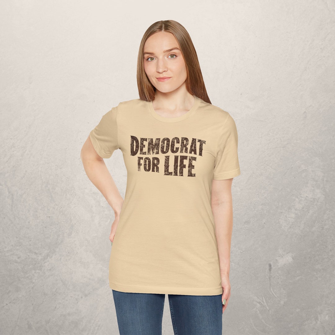 Democrat for Life Tee Bella Canvas Short Sleeve, Vintage Distressed ...