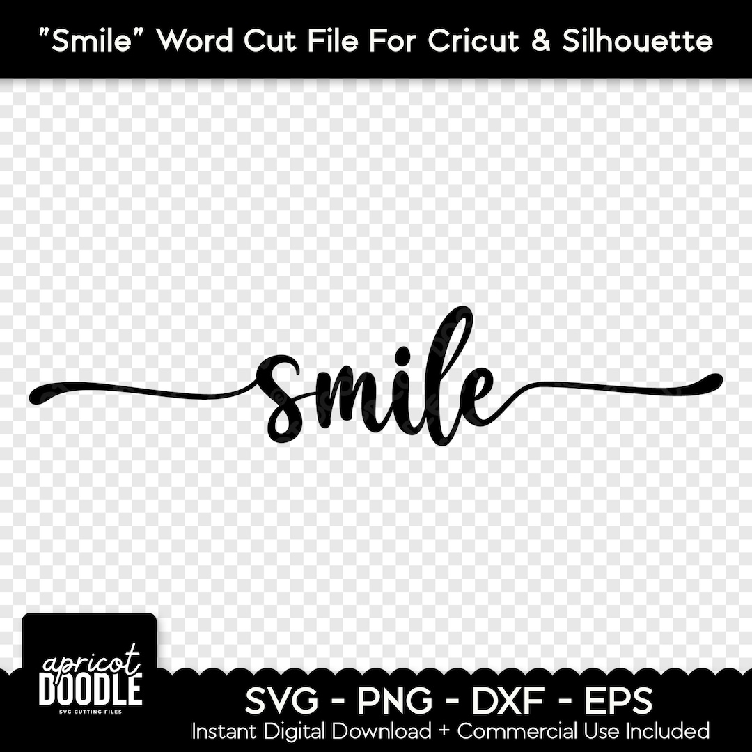 Smile SVG Cut File, Word Vector Clipart, Typography, Silhouette, Cricut ...