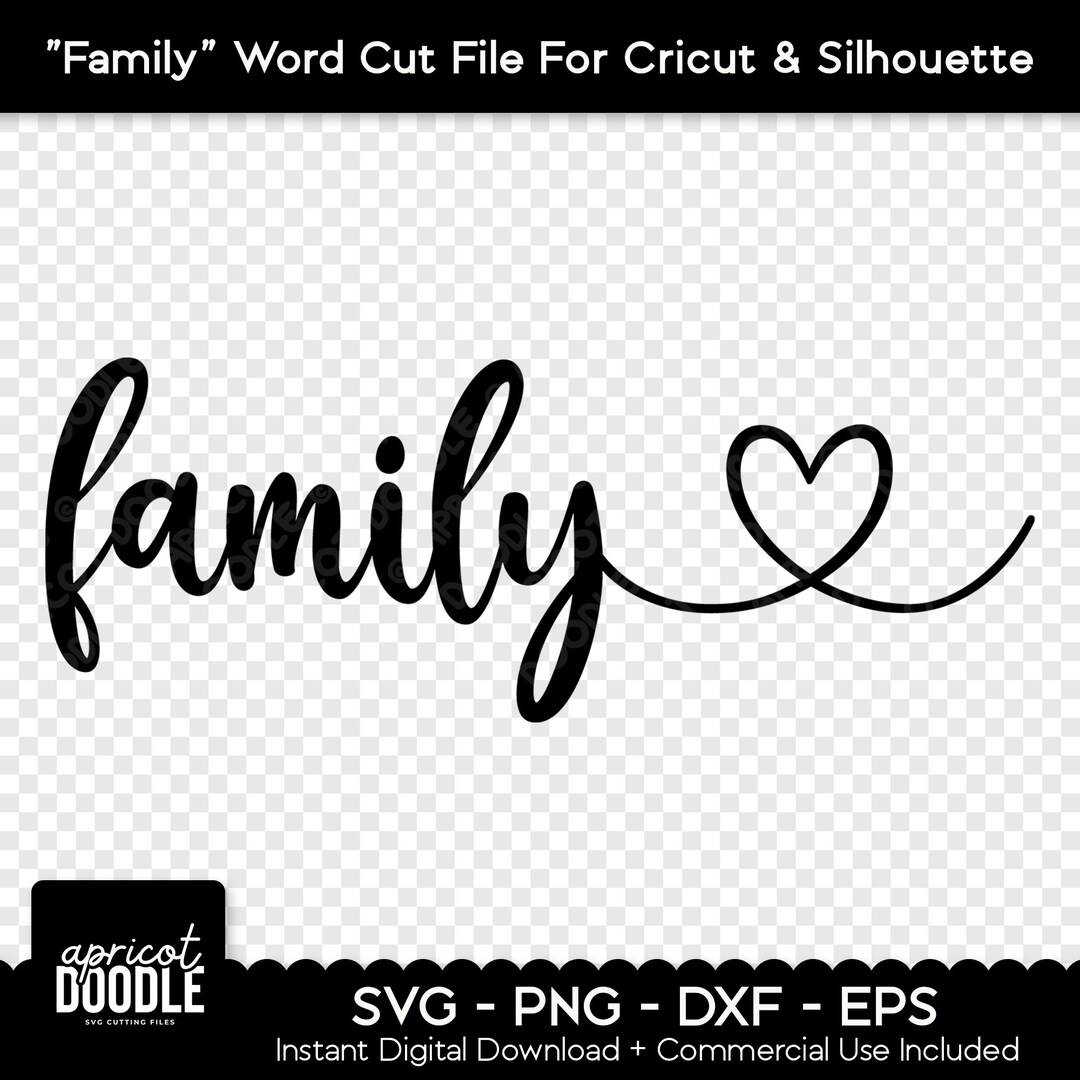 Family SVG Cut File, Word Vector Clipart, Love Family Silhouette, Heart ...