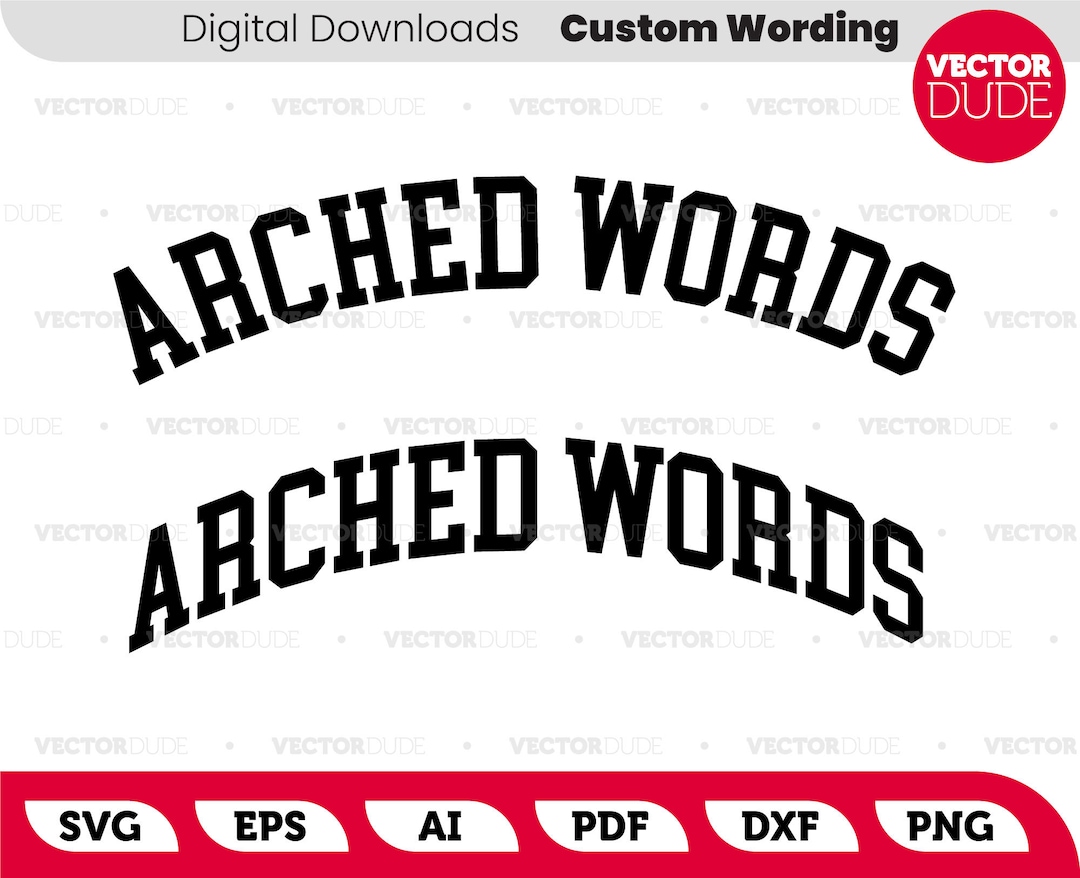 Custom Arched Curved Letters in 4 Choices of Styles & 6 Formats [svg ...
