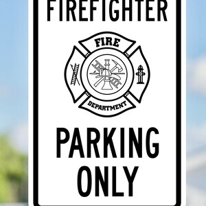 Firefighter Parking Only Sign - 12x18 - High Quality, Cricut Cut ...