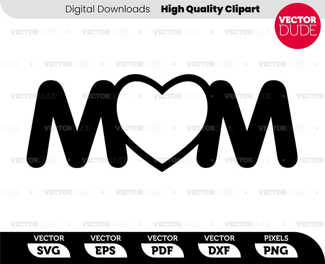 Mom Love Heart Wording Cut or Print, Vector Clipart [ Svg Eps Pdf Dxf ...