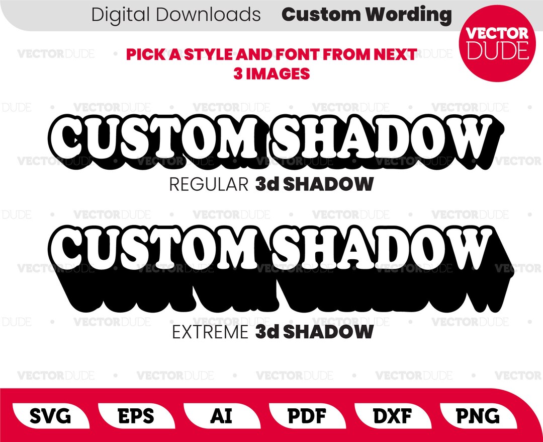 Custom 3D Shadow up to 3 Words in 6 Choices of Styles & 6 Formats [svg ...