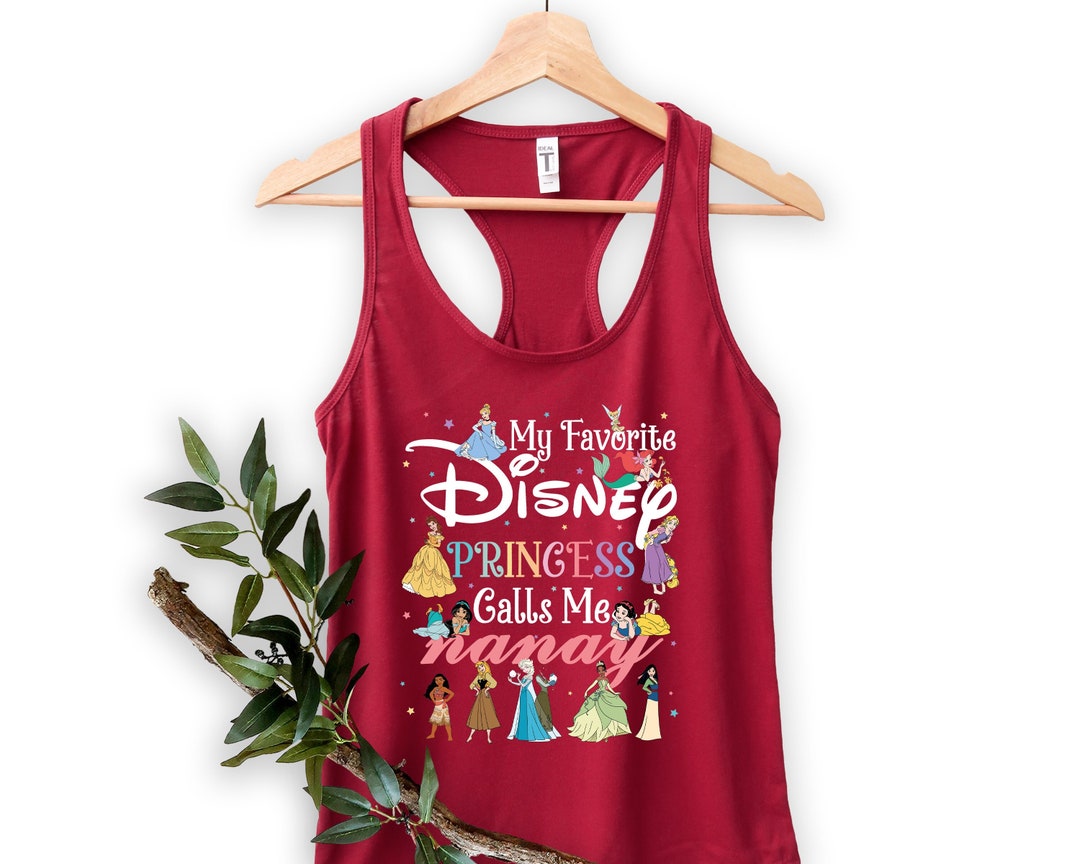 My Favorite Disney Princess Call Me Nana Tank Top, Disney Princess Tank ...
