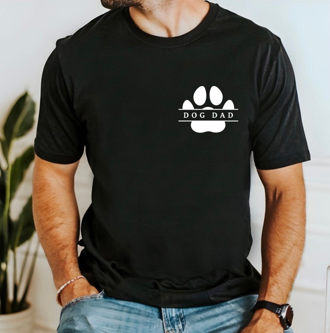 Dog Dad With Paw Print Shirt. Dog Dad. Gift for Dog Lover. Dog Dad T ...