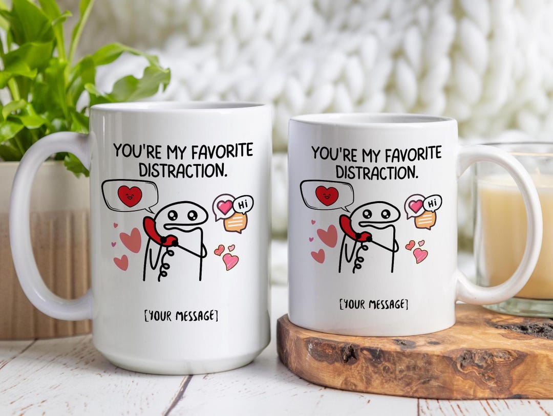 You're My Favorite Distraction Coffee Cup Personalized Ceramic Mug ...