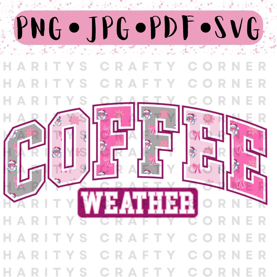 Pink Coffee Weather SVG Design – Cozy Holiday Clipart, Festive Winter ...