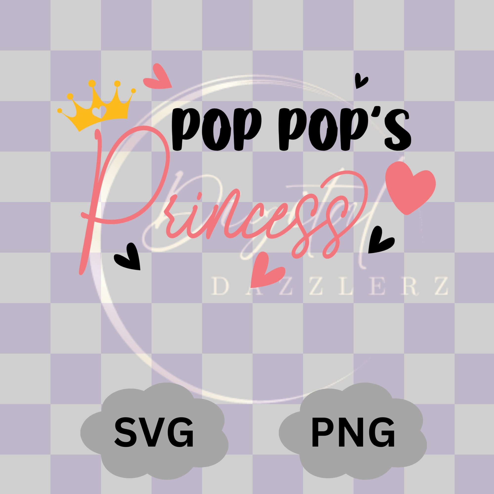 Pop Pop's Princess SVG Digital Download, Png File, Perfect for DIY ...
