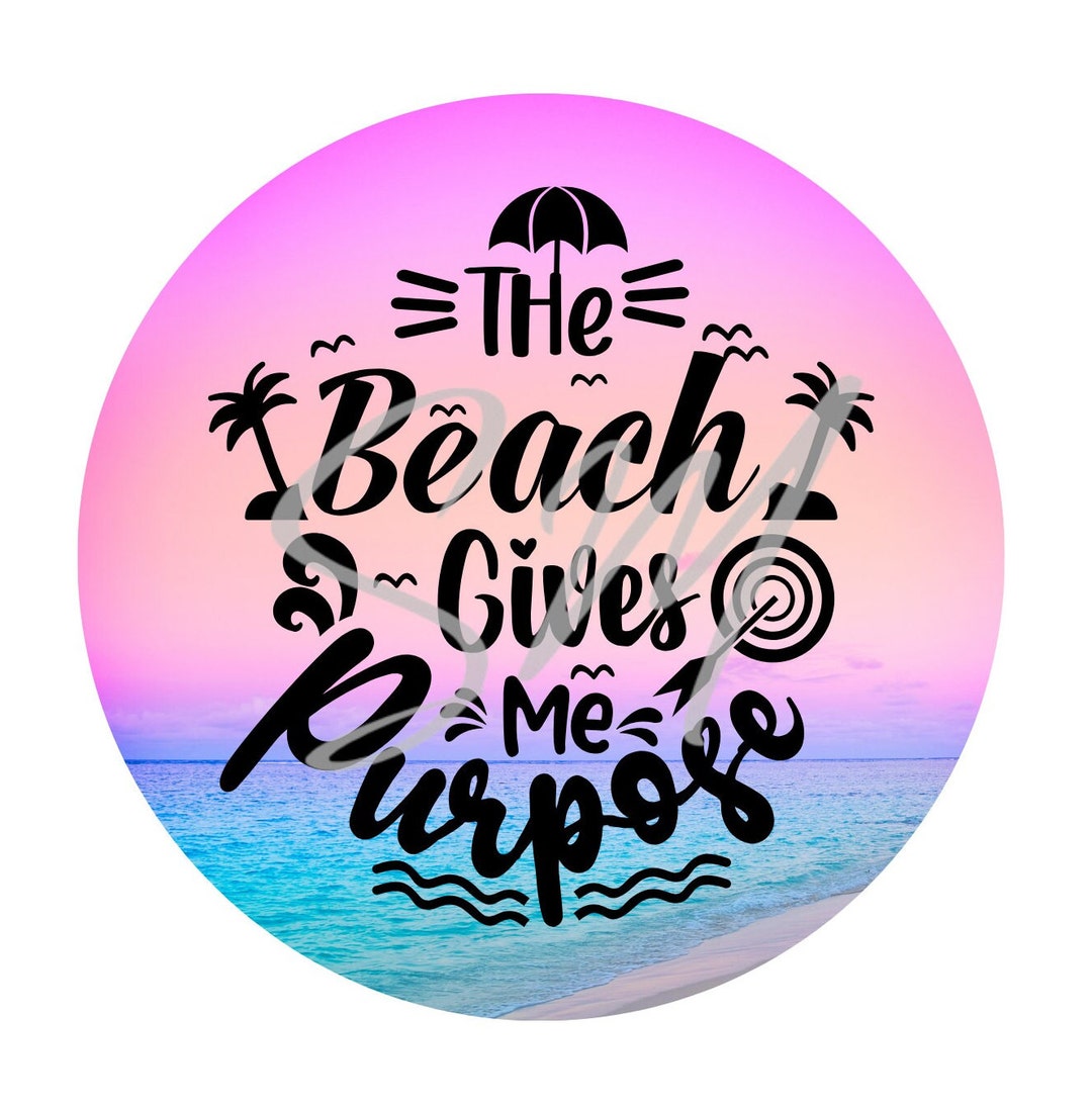 Beach Gives Me Purpose Freshie PNG, Summer Freshie Cardstock, Beach Car ...