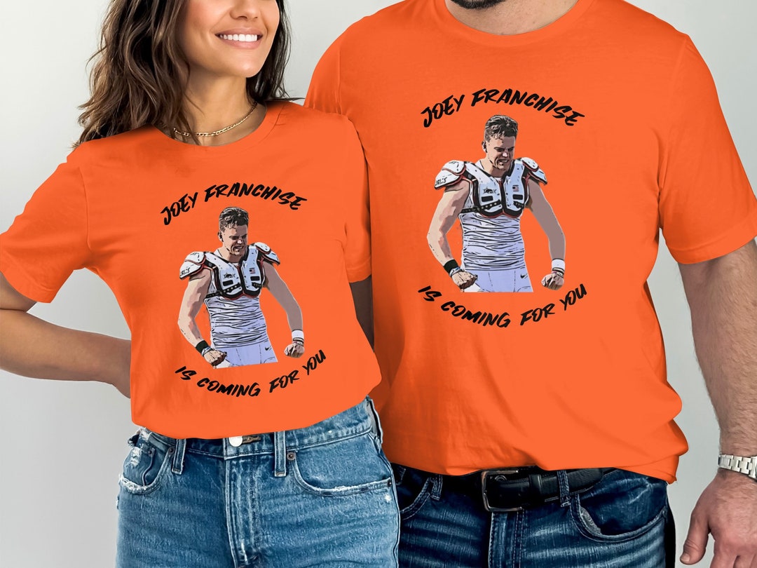 Joey Franchise is Coming for You T-shirt, Graphic Sports Tee, Vintage ...