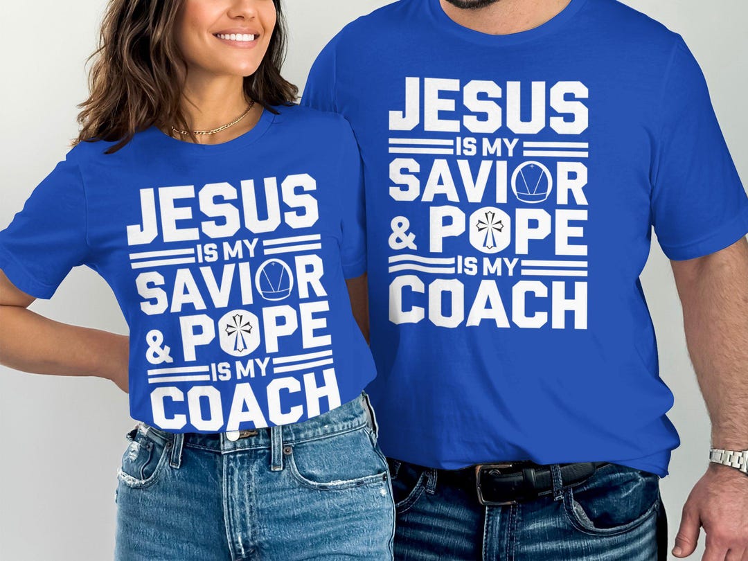 Jesus is My Savior Pope is My Coach Graphic T Shirt Sweatshirt Hoodie ...