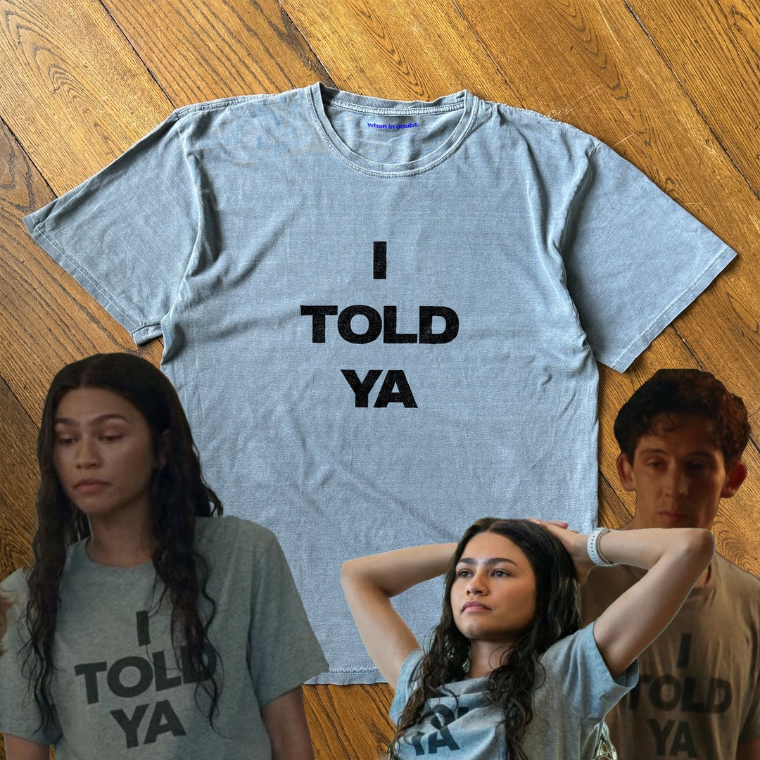 I Told Ya Classic Unisex Tee Challengers Movie Zendaya Tashi Film Josh ...
