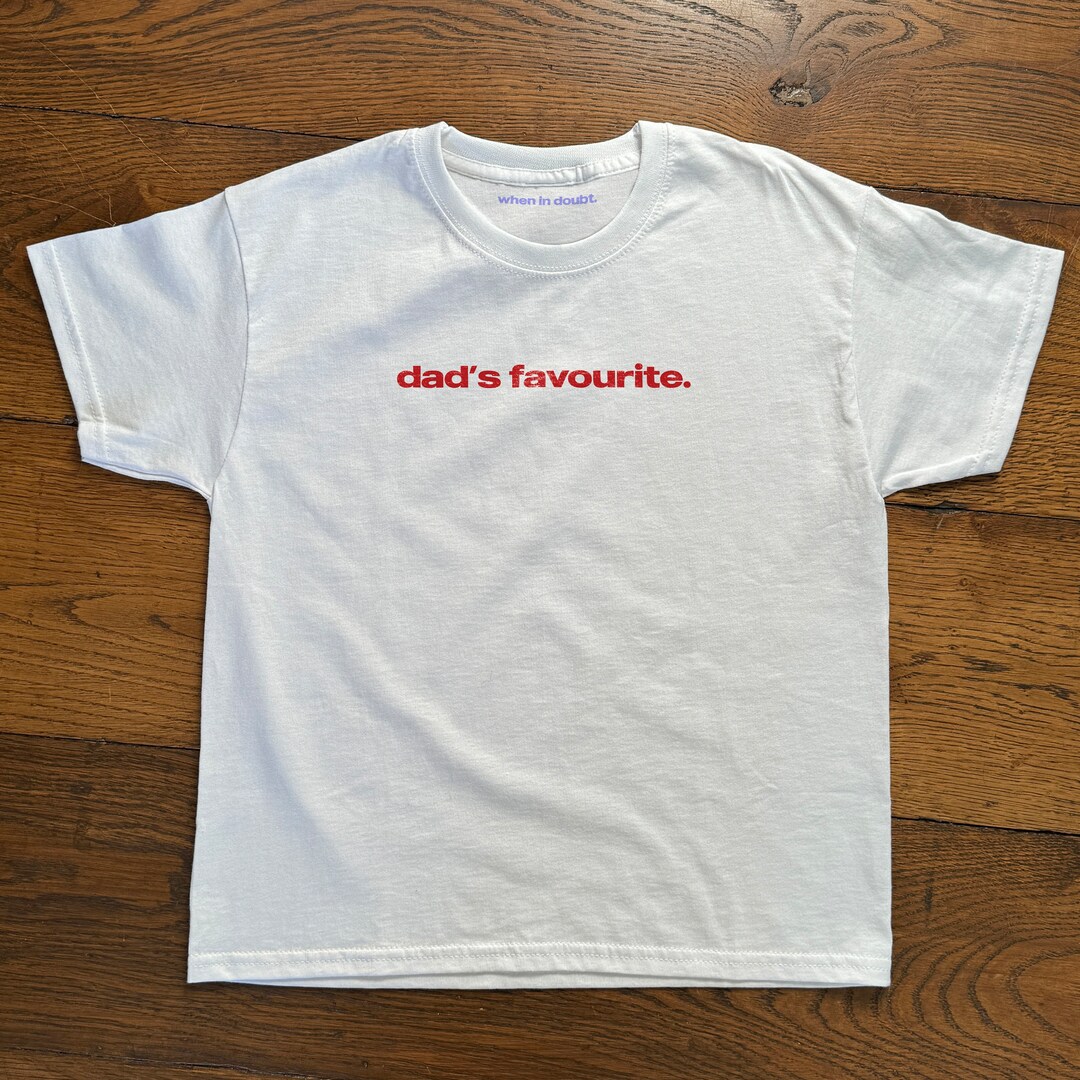 Dad's Favourite Graphic Baby Tee, Heavy Cotton, Iconic Slogan T-shirt ...