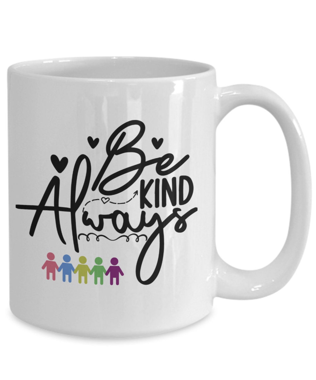 Kindness Mug, Be Kind Always Coffee Mug, Inspirational Quote Mug. - Etsy