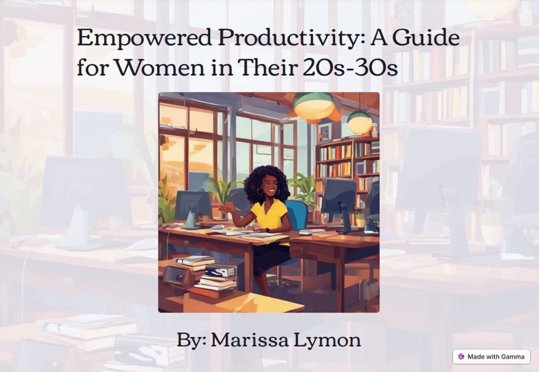 Empowered Productivity: A Guide for Women in Their 20s-30s | Productivity Guide for Life Success ...