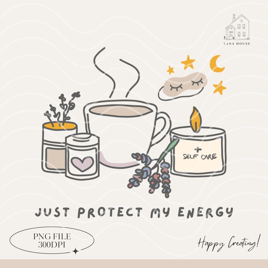 Just Protect My Energy PNG, Cozy Self-care Clipart, Relaxing Coffee and ...